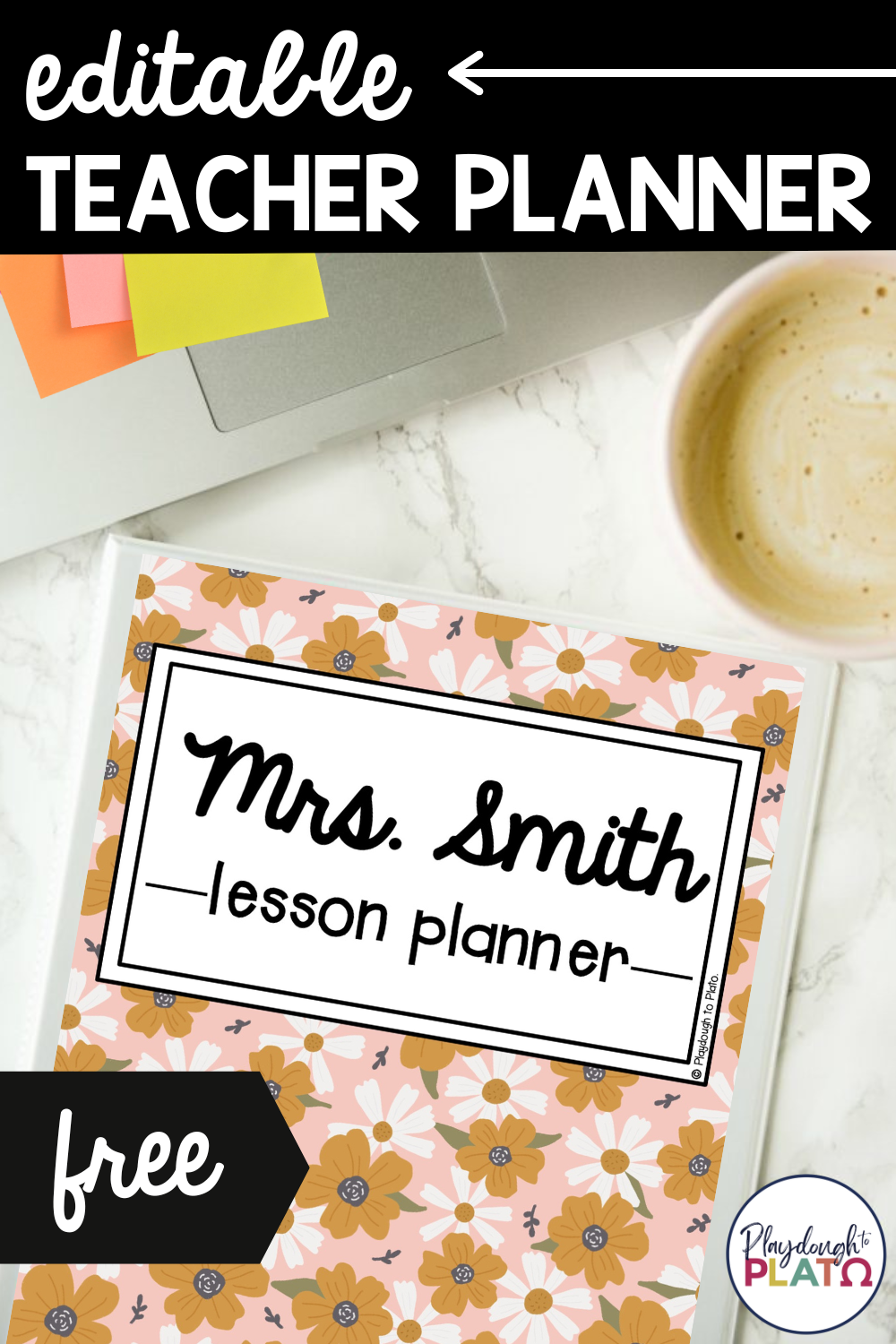 Free Teacher Planner - Playdough To Plato